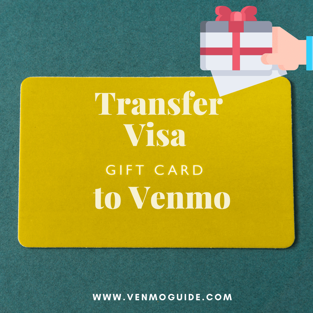 How to Add a Visa Gift Card to Venmo Balance: Tutorials