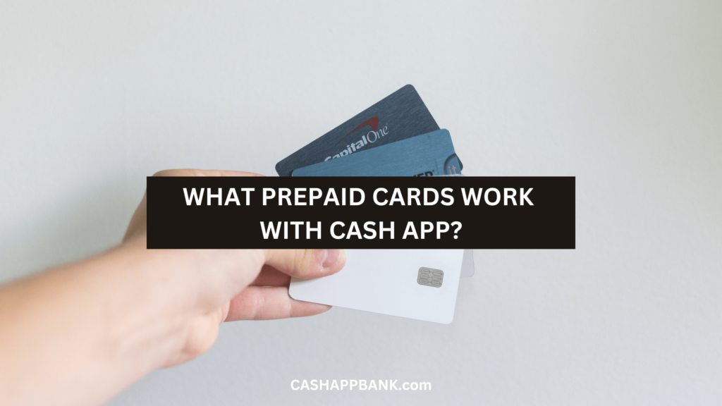 Can You Use a Prepaid Card On Cash App: Supported Cards