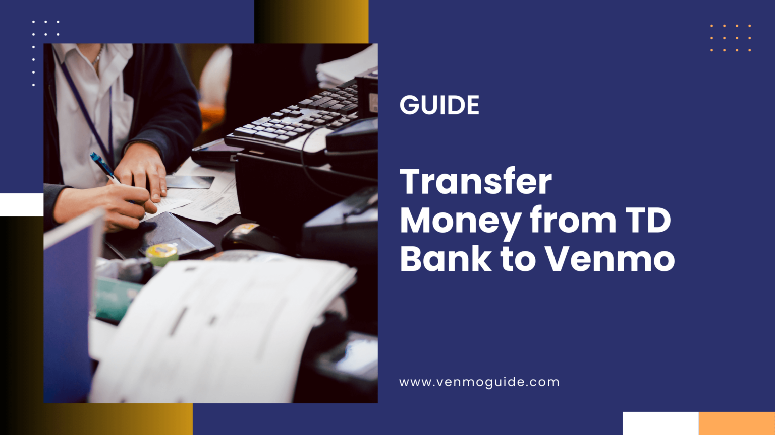 How to Transfer Money from TD Bank to Venmo: A Step-by-Step Guide